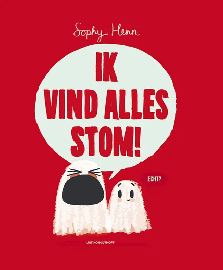Ik vind alles stom! | Boekenzoeker